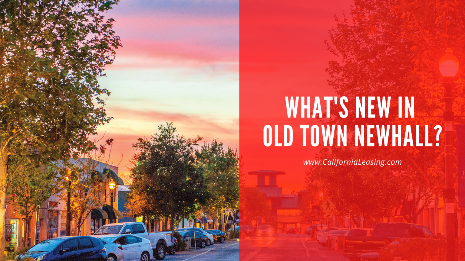 What’s New in Old Town Newhall? | California Leasing Property Management